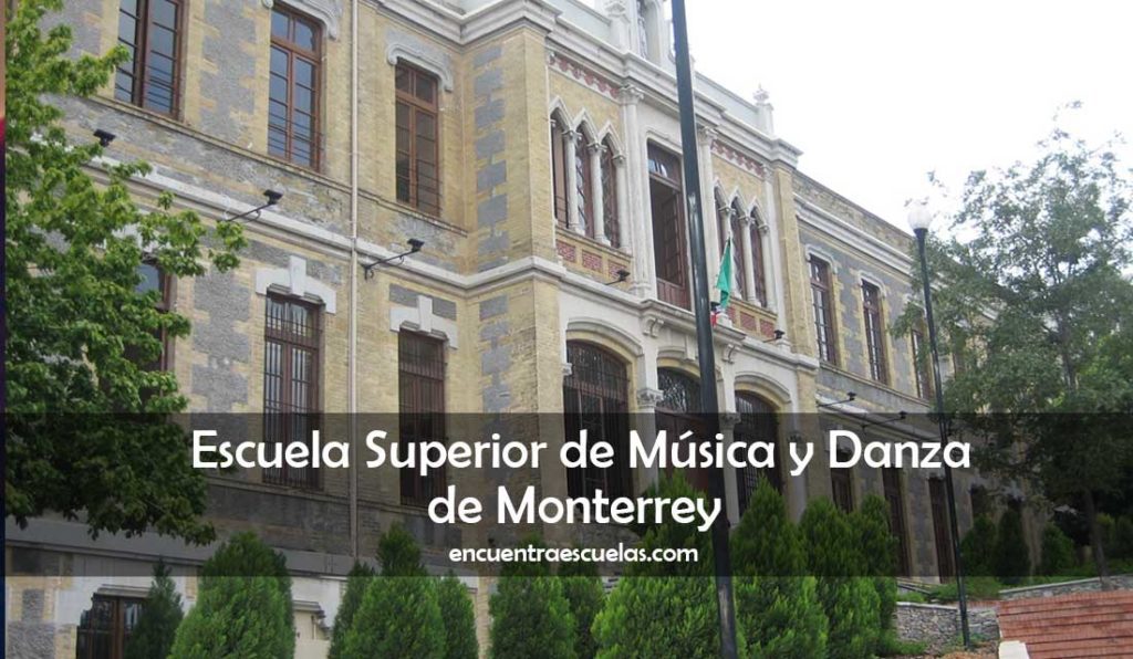 Escuela Superior de Música y Danza Monterrey 【 2025 】 ️ Escuela Superior de Música y Danza Monterrey 【 2025 】 ️